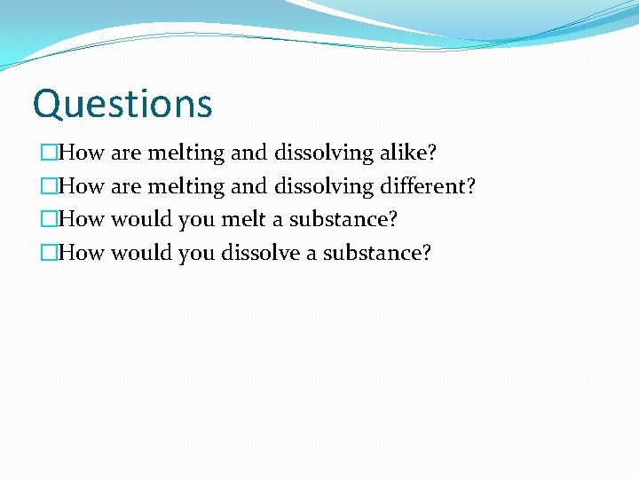 Dissolve and Melt Part 1 Quick Write Sometimes