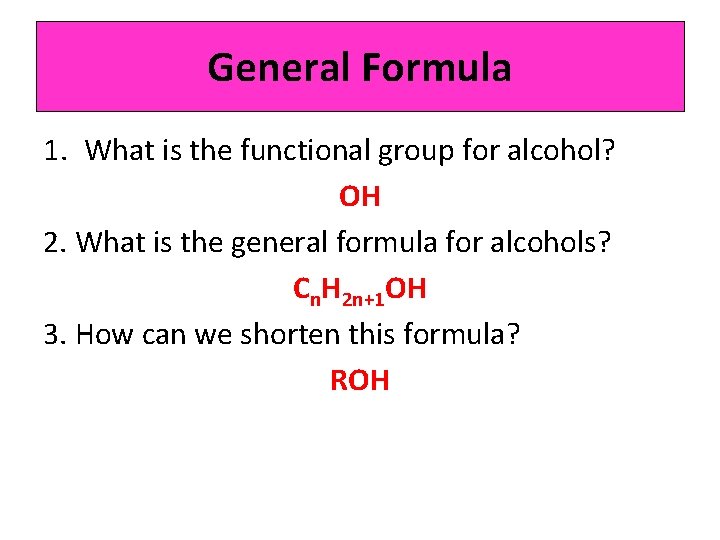 General Formula 1 What is the functional group