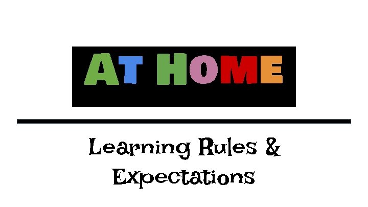 At Home Learning Expectations Karnack ISD At Home