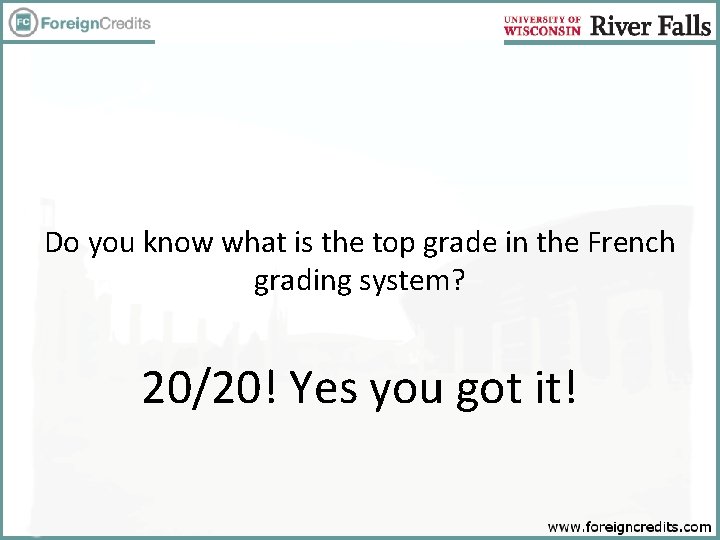 The French Grading System Credential Evaluation Interpretation of
