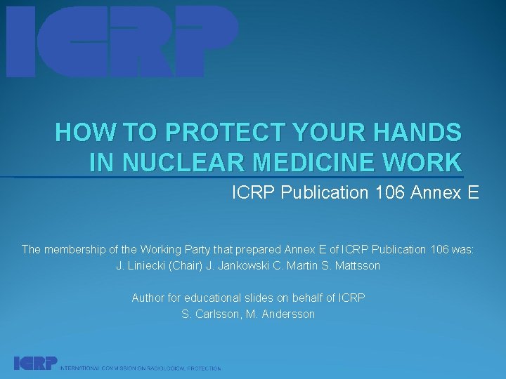HOW TO PROTECT YOUR HANDS IN NUCLEAR MEDICINE