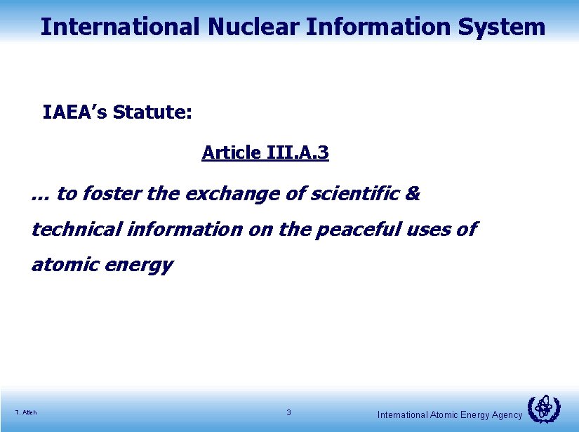International Atomic Energy Agency International Nuclear Information System