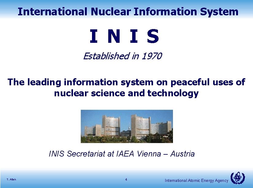 International Atomic Energy Agency International Nuclear Information System