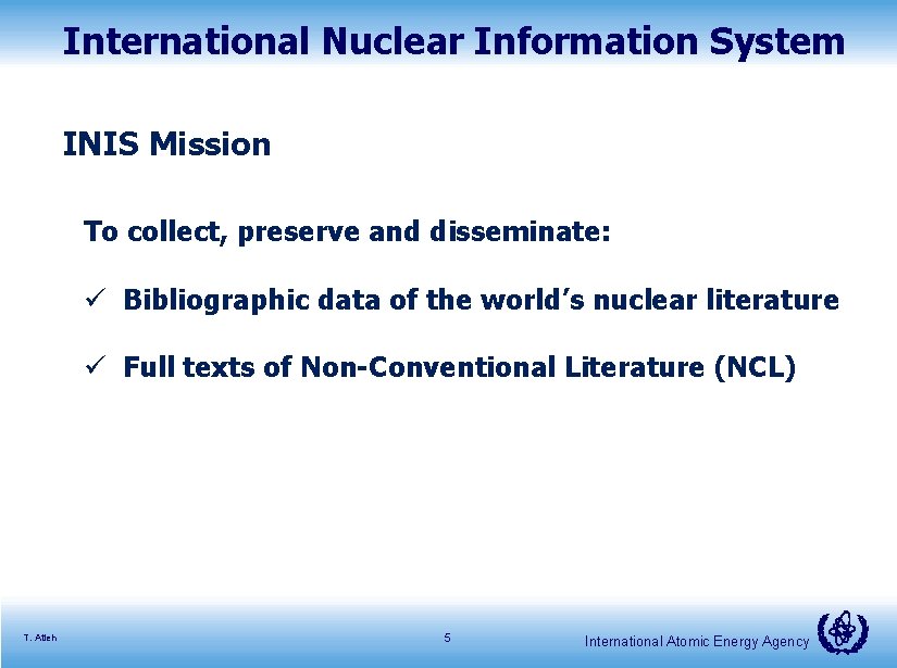 International Atomic Energy Agency International Nuclear Information System