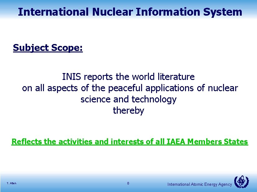 International Atomic Energy Agency International Nuclear Information System