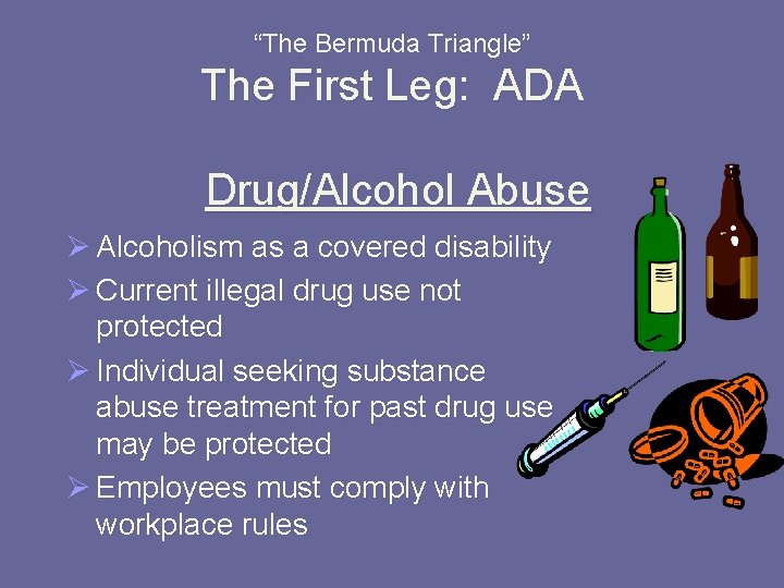 The Bermuda Triangle ADA FMLA Workers Compensation AREA
