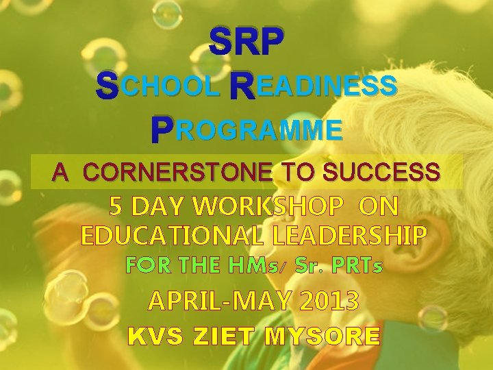 SRP SCHOOL READINESS PROGRAMME A CORNERSTONE TO SUCCESS
