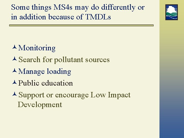 What are TMDLs and What Might They Mean