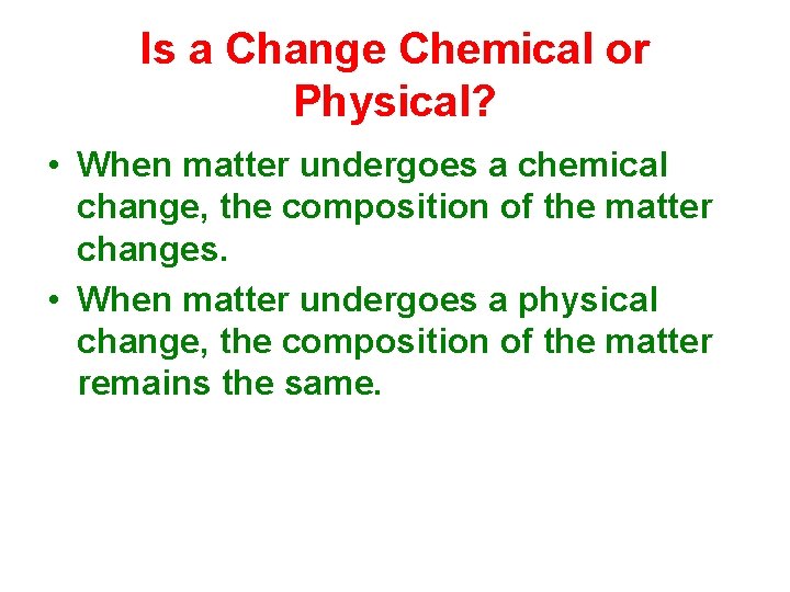 Section 3 Chemical Properties Key Concepts When can