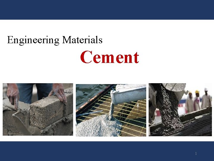 Engineering Materials Cement 1 Contents Introduction Classification of