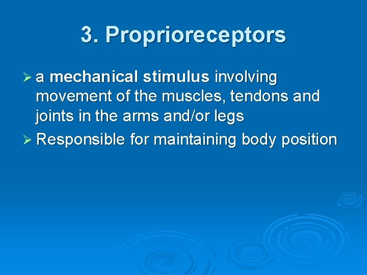 F Sensory Receptors What are sensory receptors http