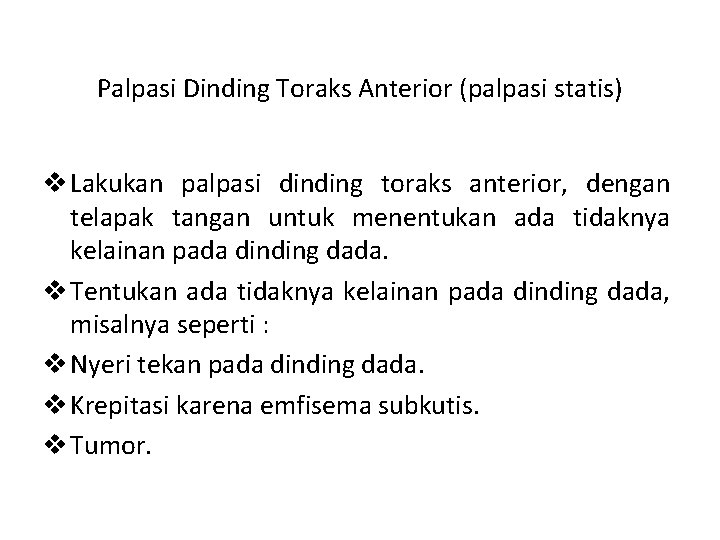 PEMERIKSAAN FISIK TORAKS Ani Sutriningsih Teknik Pemeriksaan Fisik