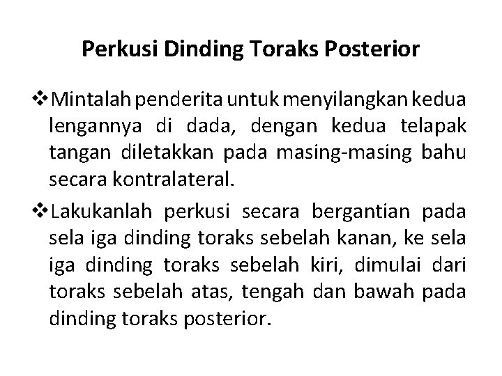 PEMERIKSAAN FISIK TORAKS Ani Sutriningsih Teknik Pemeriksaan Fisik
