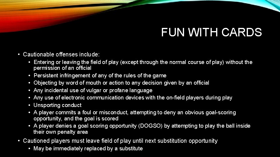 2019 FHSAA SOCCER RULES Overview of key points