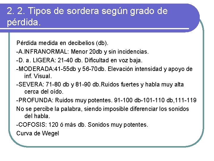 Diversidad funcional auditiva Tema 3 2 Concepto Audicin