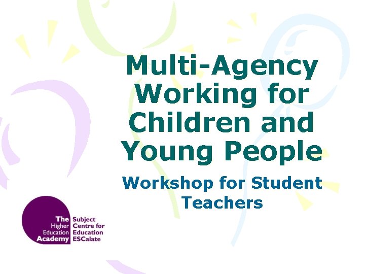MultiAgency Working for Children and Young People Workshop