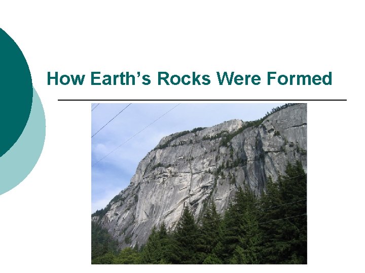 How Earths Rocks Were Formed Three Groups of