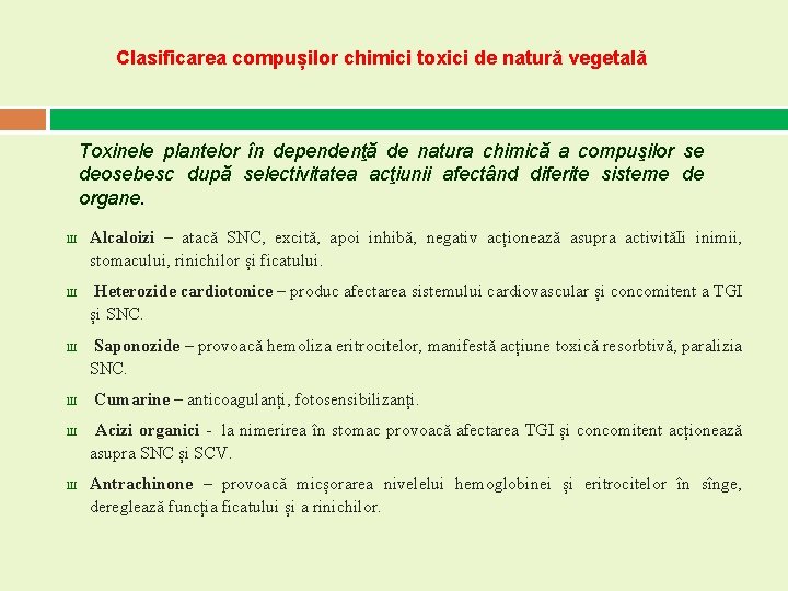 PLANTE TOXICE Semestrul IX 14 sptmni Prelegeri 14