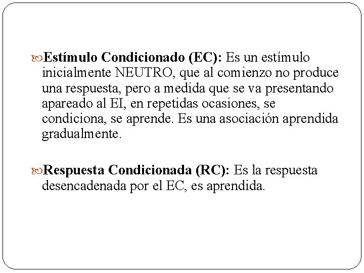 La Teora Conductista del Aprendizaje Humano Condicionamiento Clsico