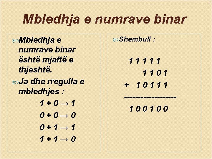 SISTEMI DEKAD DHE SISTEMI BINAR Punoi Bardha Oshlani
