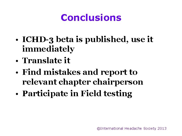 INTERNATIONAL CLASSIFICATION of HEADACHE DISORDERS 3 rd edition