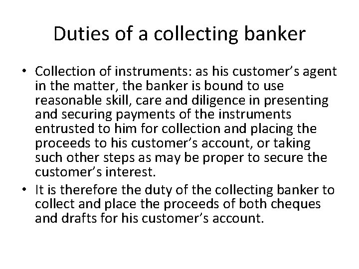 Collection of cheques Collecting banker A collecting banker