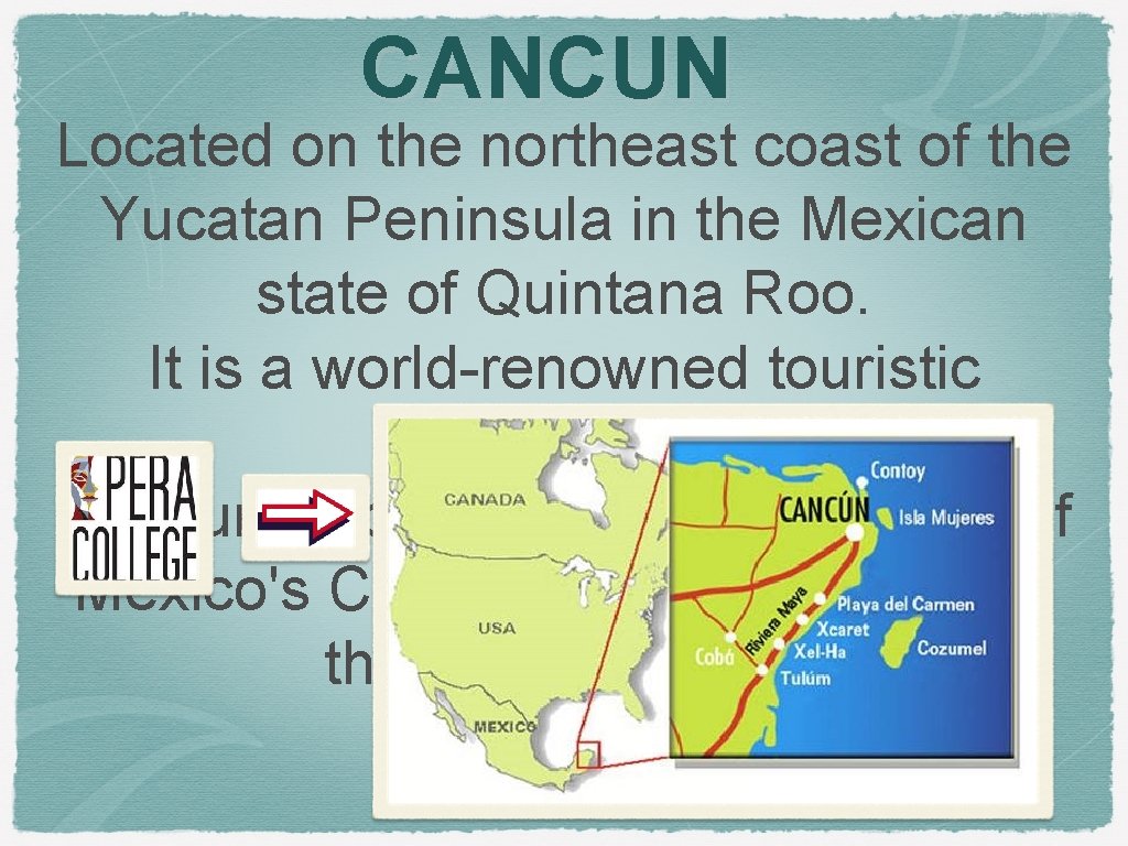 CANCUN Quintana Roo Mexico Cristina Pineda INTRODUCTION About