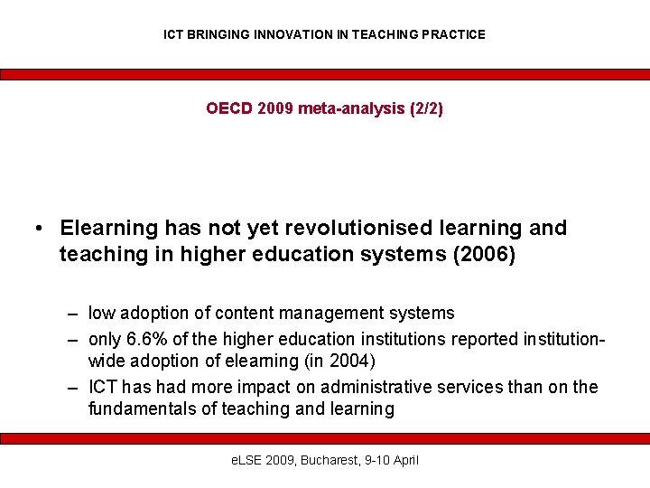 ICT BRINGING INNOVATION IN TEACHING PRACTICE Olimpius ISTRATE