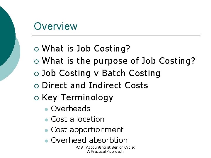 Management Accounting JobProduct Costing PDST Accounting at Senior