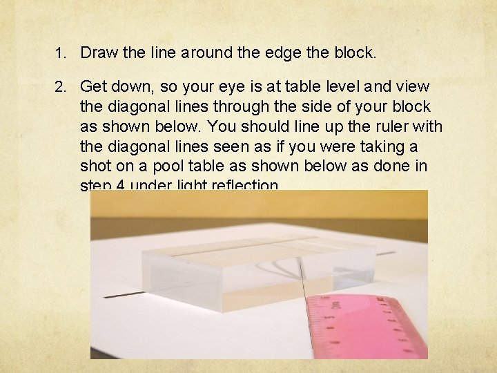 REFLECTION REFRACTION OF LIGHT LABORATORY INTRODUCTION Light can