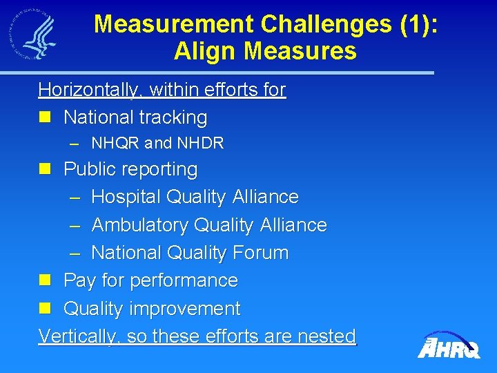 Improving Quality and Safety Challenges and Roles for