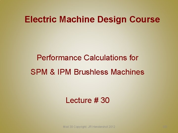 Electric Machine Design Course Performance Calculations for SPM