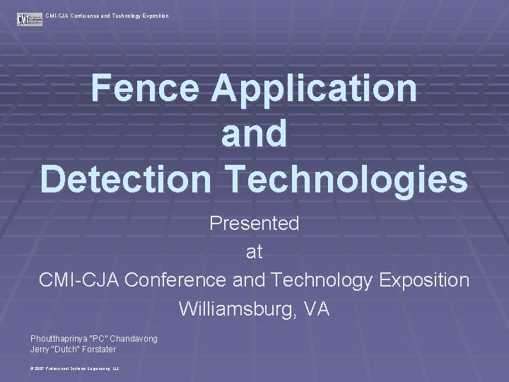 CMICJA Conference and Technology Exposition Fence Application and