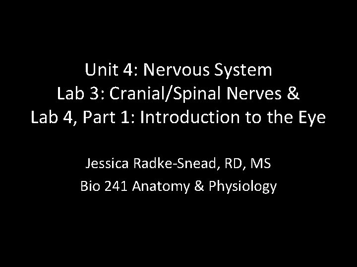 Unit 4 Nervous System Lab 3 CranialSpinal Nerves