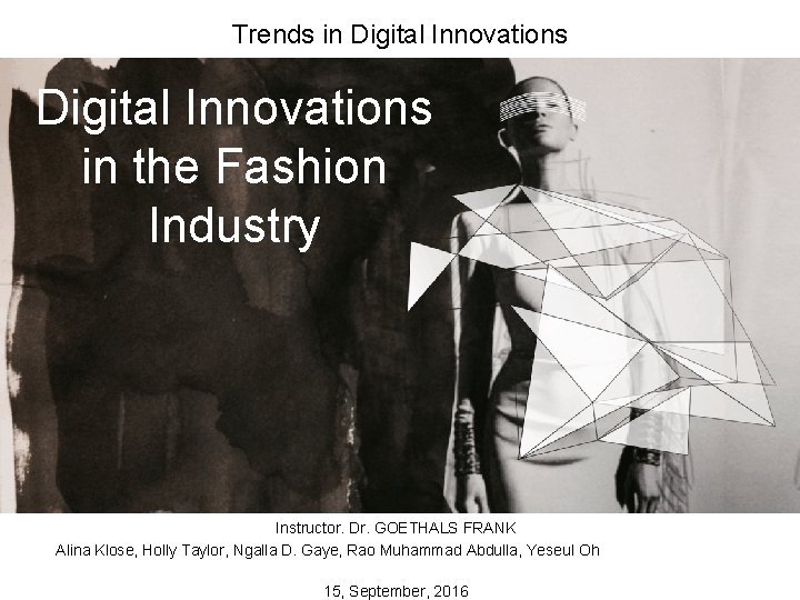 Trends in Digital Innovations in the Fashion Industry