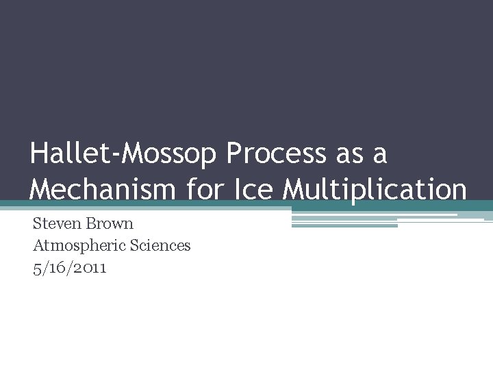 HalletMossop Process as a Mechanism for Ice Multiplication