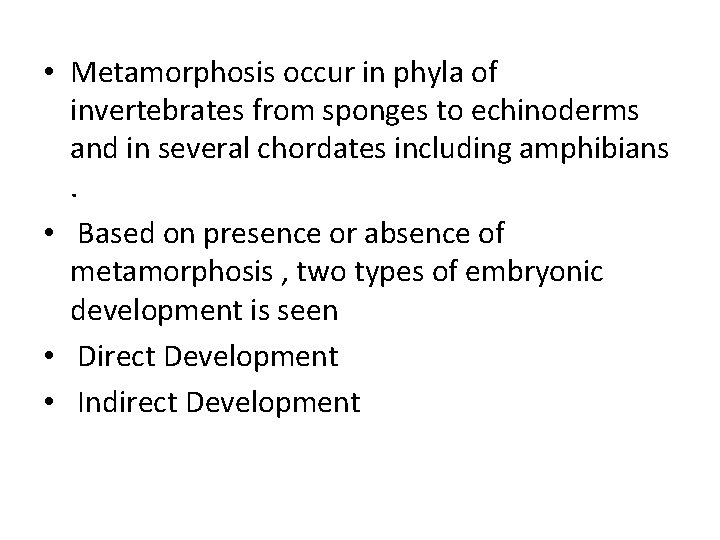METAMORPHOSIS IN AMPHIBIA CONTENTS INTRODUCTION OCCURRENCE OF METAMORPHOSIS