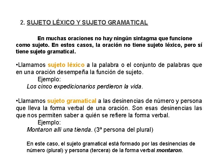 1 EL SUJETO ESTRUCTURA Segn hemos visto el