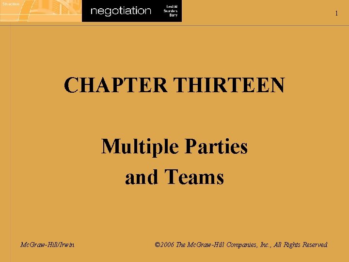 1 CHAPTER THIRTEEN Multiple Parties and Teams Mc