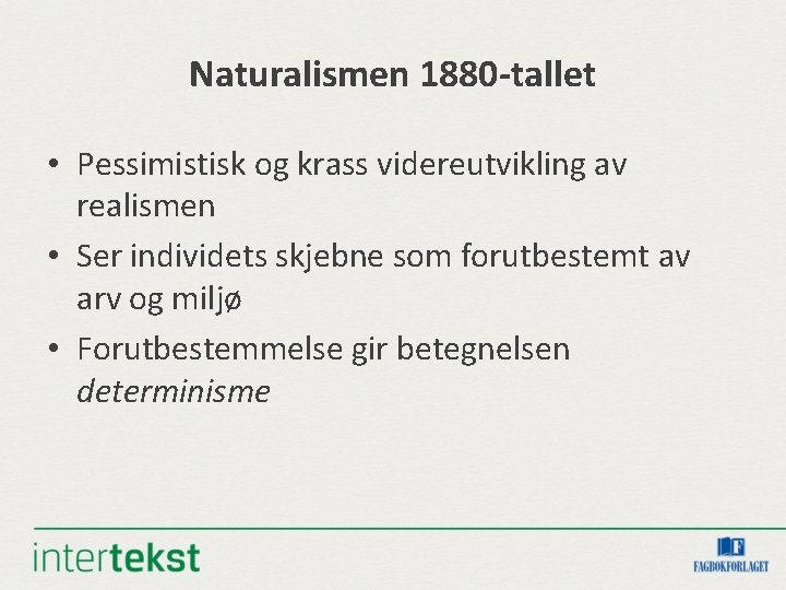 Kapittel 6 Realisme og naturalisme 1850 1890 Ml