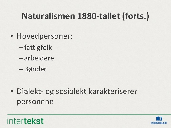 Kapittel 6 Realisme og naturalisme 1850 1890 Ml