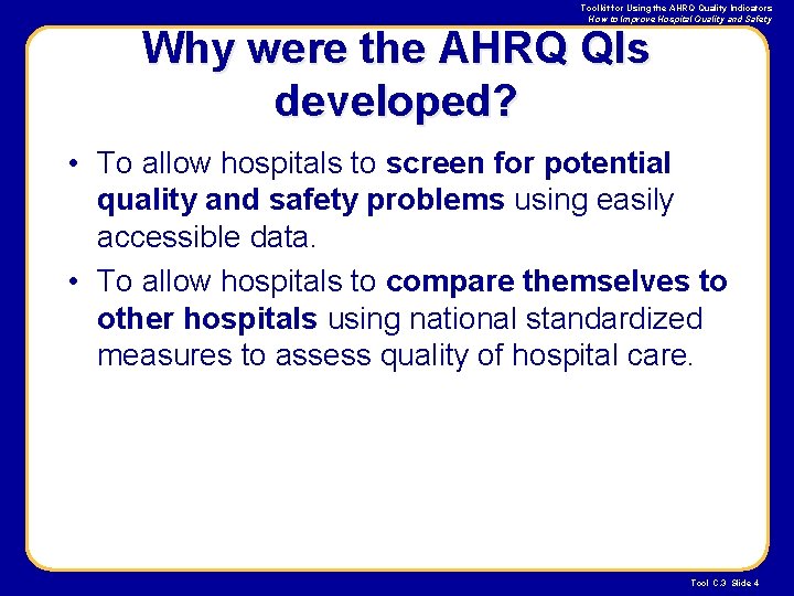 Toolkit for Using the AHRQ Quality Indicators How