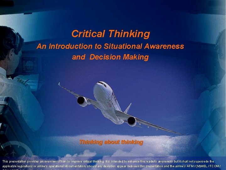 Critical Thinking An Introduction to Situational Awareness and