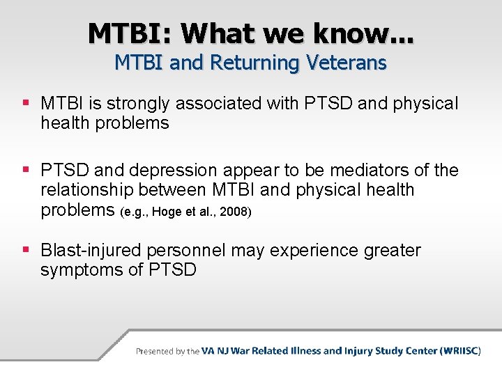 Mild Traumatic Brain Injury A Signature Injury of