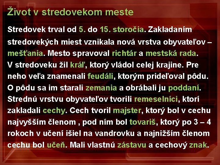 ivot v stredovekom meste 4 ronk Mgr Petra