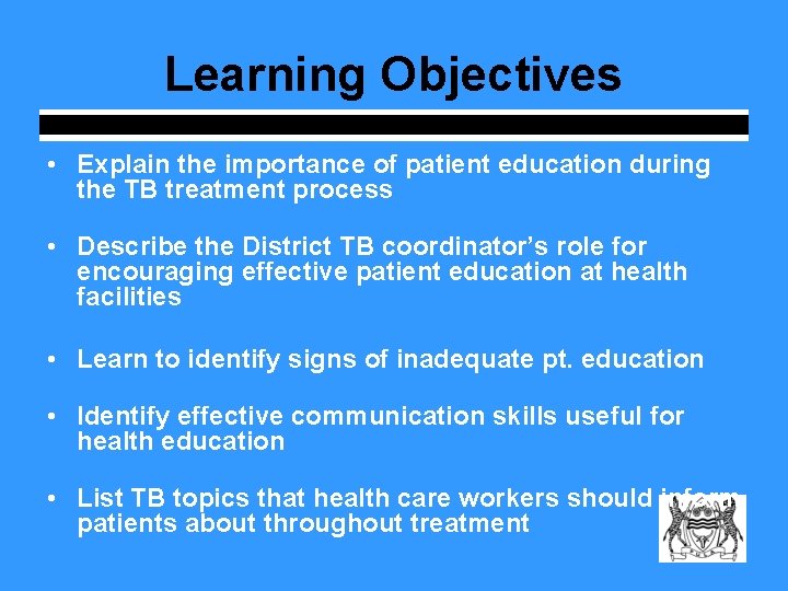 Module 7 Patient Education Learning Objectives Explain the
