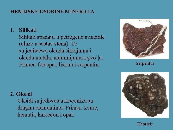 GEOGRAFIJA pripremila profesor geografije Milka Ivi MINERALI Minerali