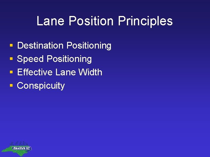 Bicyclist Lane Position Lane Position Principles Destination Positioning