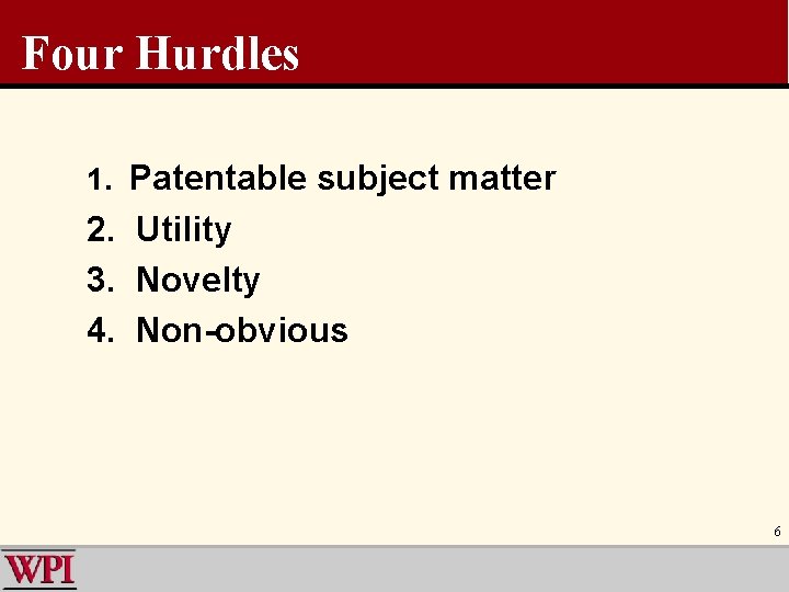 Intellectual Property Basics at WPI Inventions and Patents