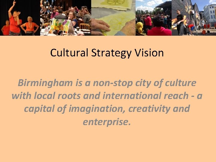 Birminghams Cultural Strategy Strategic Cultural Planning Background ...